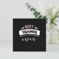 Best Trainer Ever Gift Idea Invitation | Zazzle