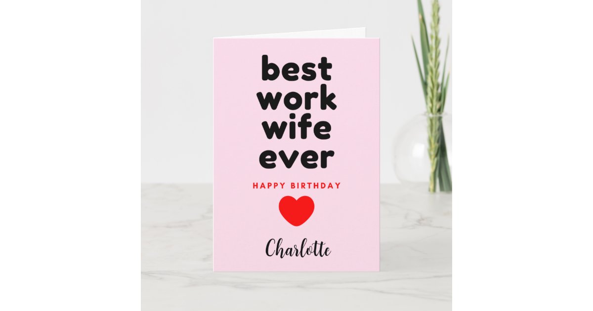 Best Work Wife Happy Birthday Card | Zazzle