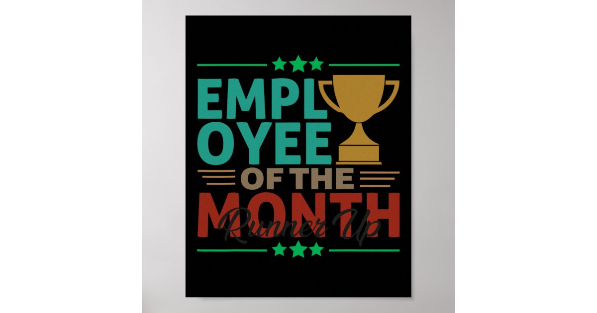 Best Worker Employee Of The Month Runner Up Office Poster | Zazzle