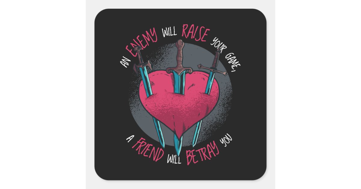 Betrayal Quote Square Sticker | Zazzle