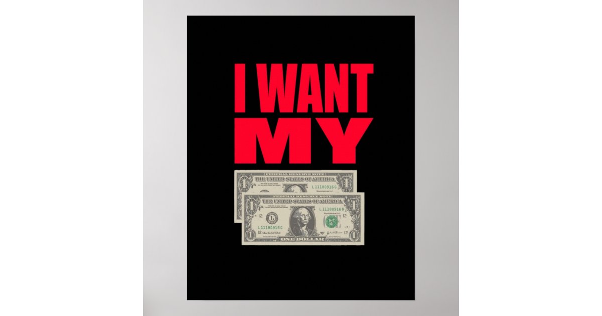 Better Off Dead Quote I Want My Two Dollars Poster | Zazzle