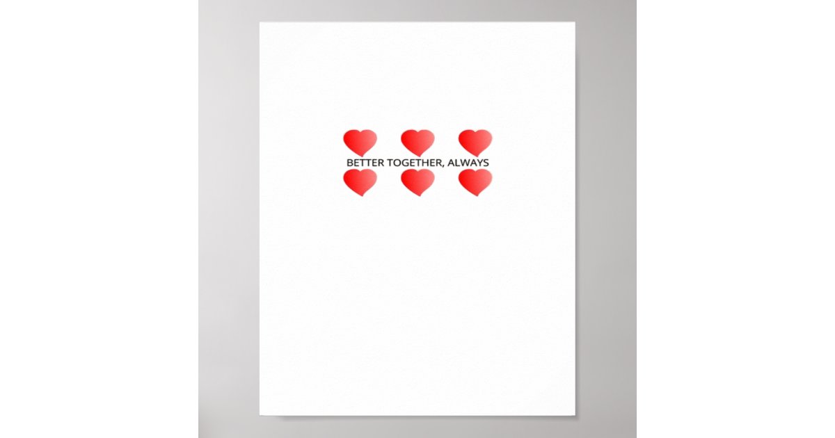 Better Together Always Classic Style Poster | Zazzle