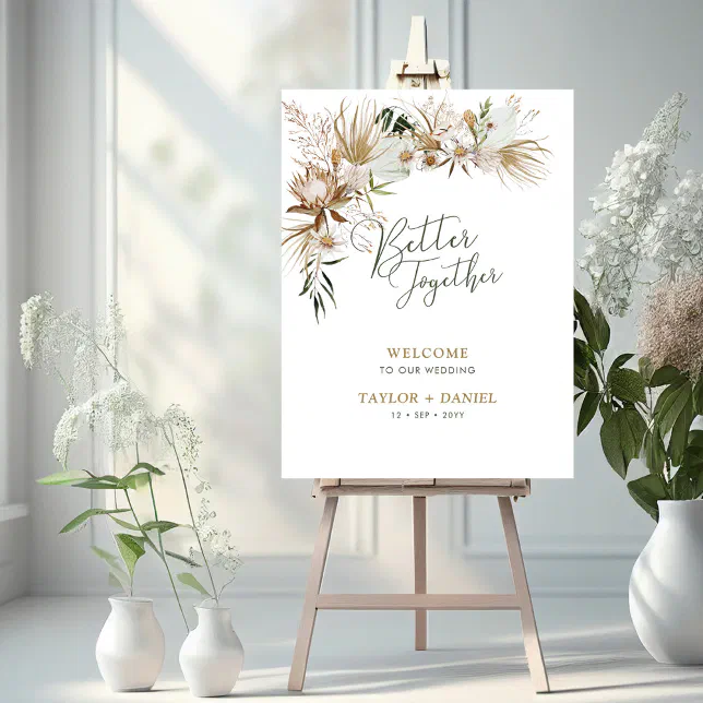Better Together | Boho Bohemian Wedding Welcome Foam Board | Zazzle