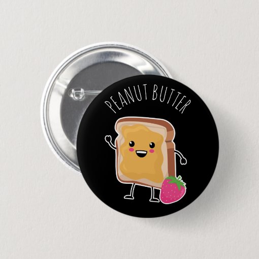 Better Together (PB & J): Peanut Butter Button | Zazzle