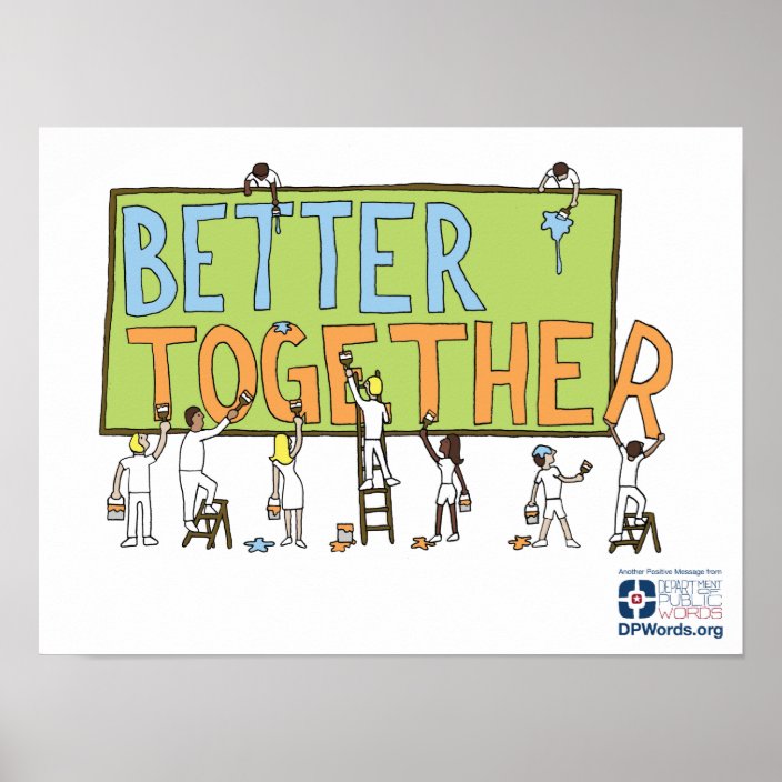 Better Together Poster | Zazzle.com