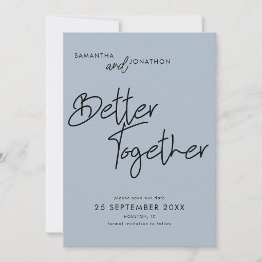 Better Together Script Dusty Blue Save The Date | Zazzle
