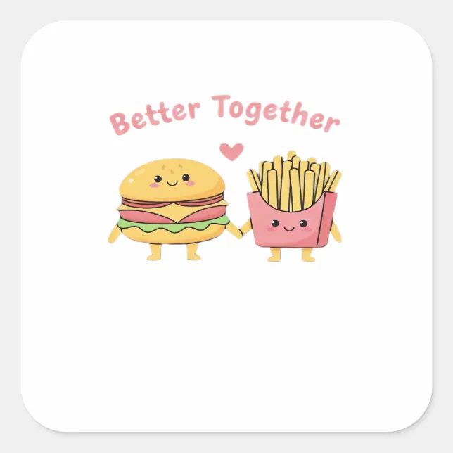 Better Together Valentine Cute Kawaii Burger Fries Square Sticker | Zazzle