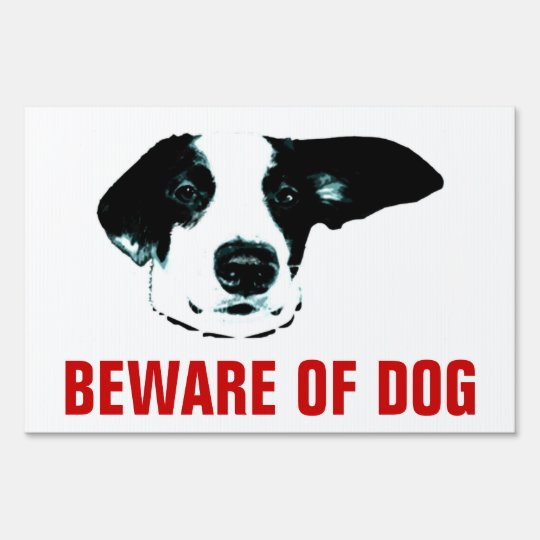 Beware Of Dog Funny Sign | Zazzle.com