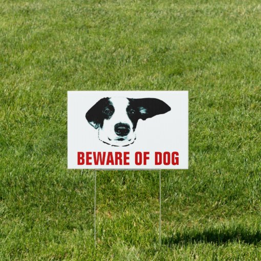 Beware Of Dog Funny Sign | Zazzle