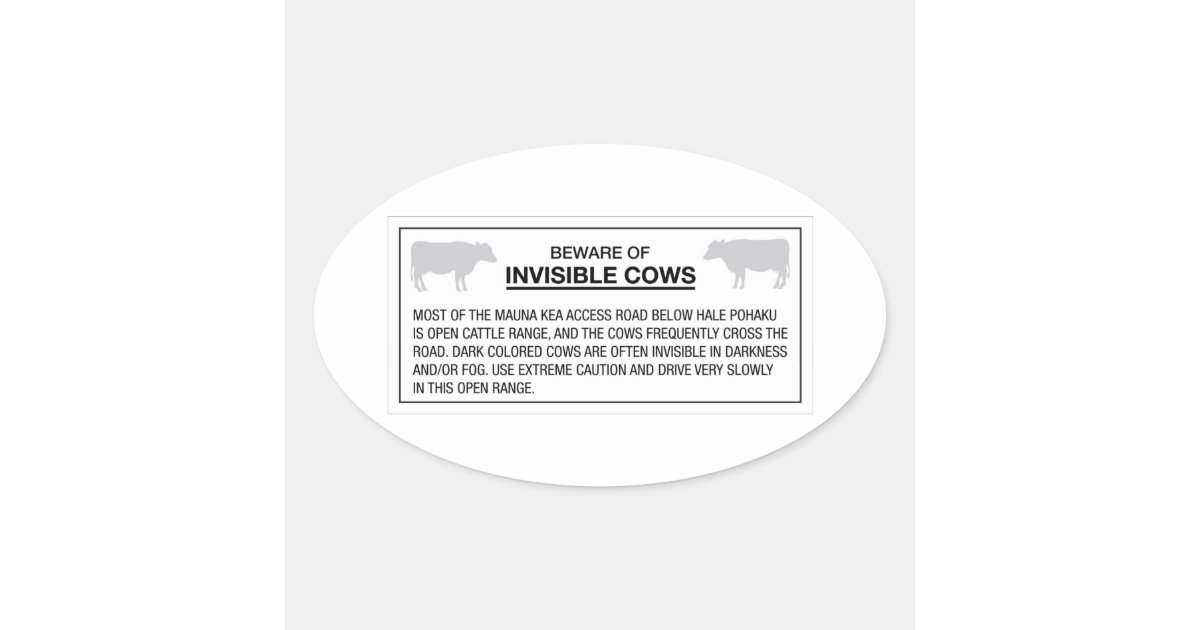Beware of Invisible Cows, Sign, Hawaii, US Oval Sticker | Zazzle