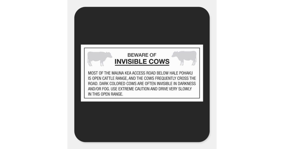 Beware of Invisible Cows, Sign, Hawaii, US Square Sticker | Zazzle