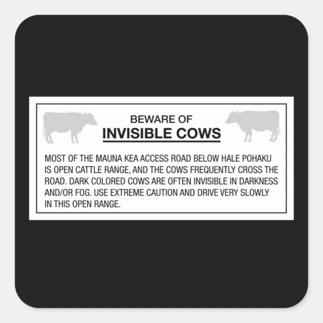 Beware of Invisible Cows, Sign, Hawaii, US Square Sticker | Zazzle