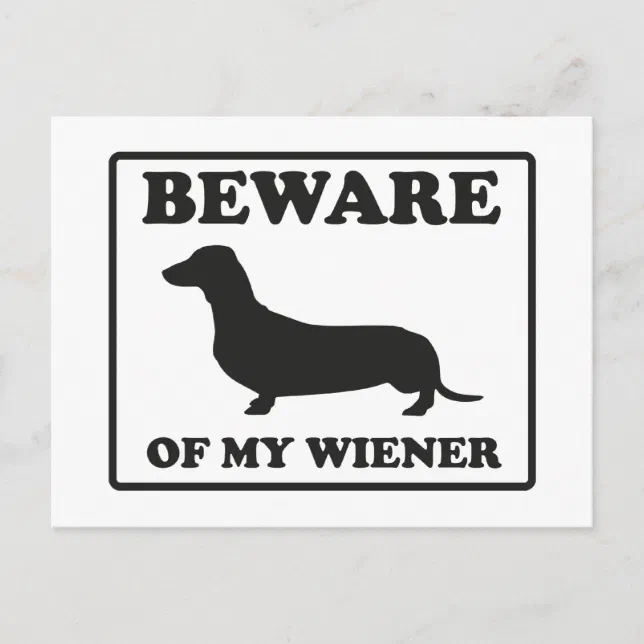 Beware Of My Wiener Postcard | Zazzle