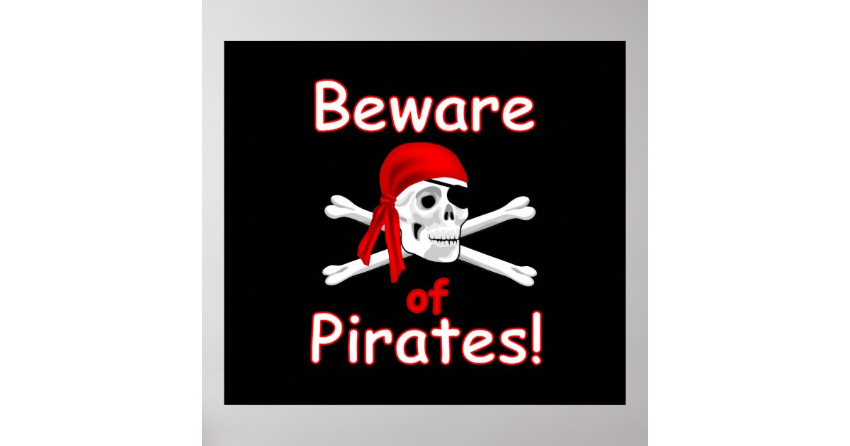 Beware of Pirates Poster | Zazzle