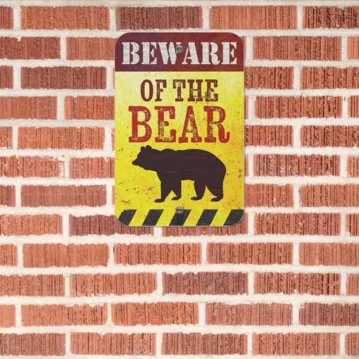 Beware of the Bear Rustic Backyard Metal Sign | Zazzle
