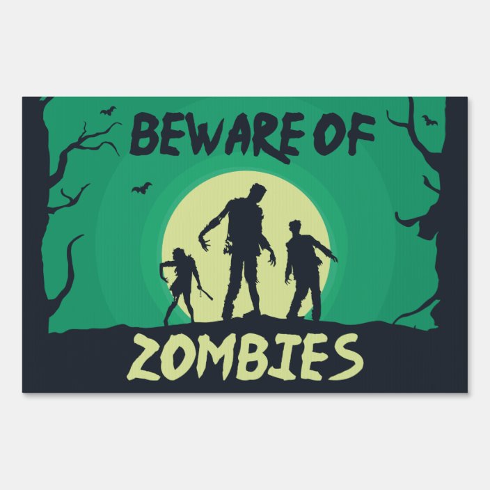 Beware Of Zombies Yard Sign | Zazzle.com