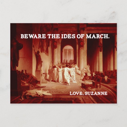 Beware the Ides of March Postcard | Zazzle.com