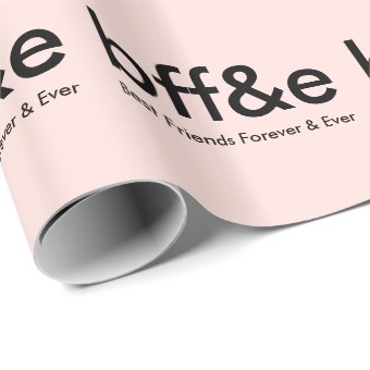 BFF BEST FRIENDS FOREVER GIFT WRAP WRAPPING PAPER | Zazzle
