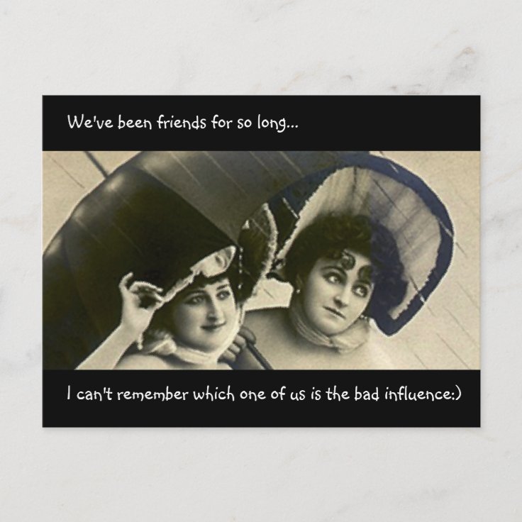 BFF We've been friends bad influence fun Postcard | Zazzle