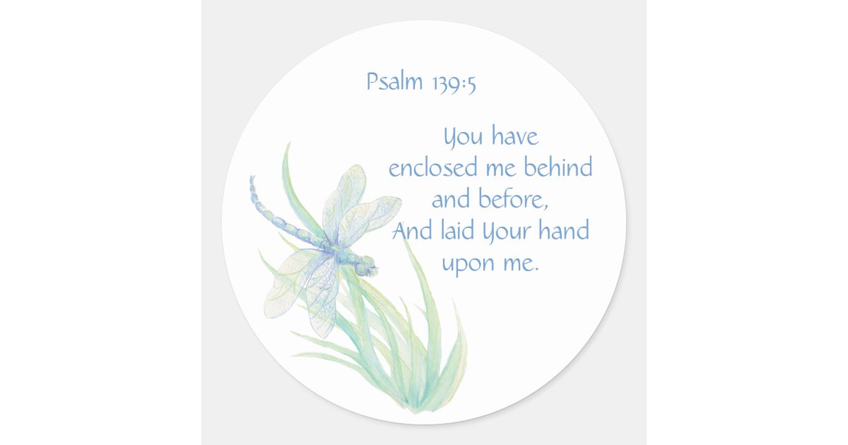 Bible Scripture verse Psalm 139:5 Dragonfly Classic Round Sticker | Zazzle