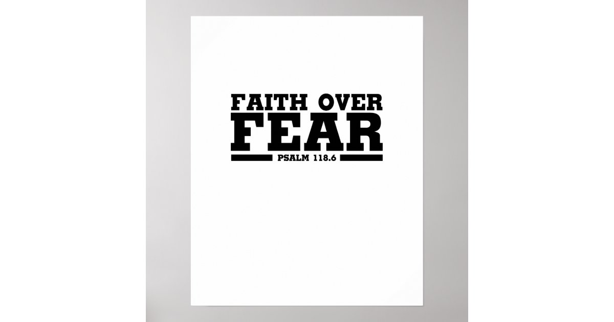 Bible Verse Christian Jesus Faith Over Fear Psalm Poster | Zazzle