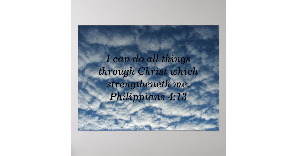 Bible verse philippians 413 poster, cloud poster | Zazzle