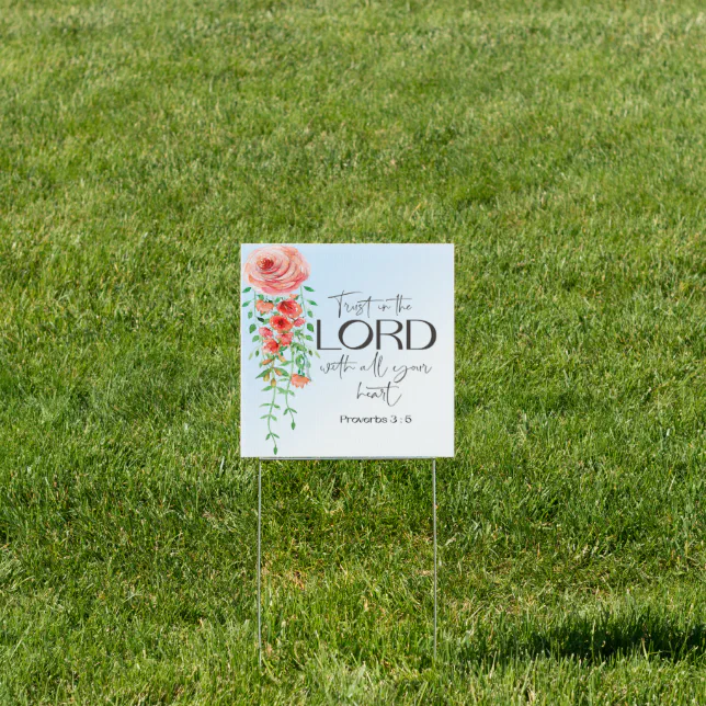 Bible verse Proverbs Floral scripture yard Sign | Zazzle