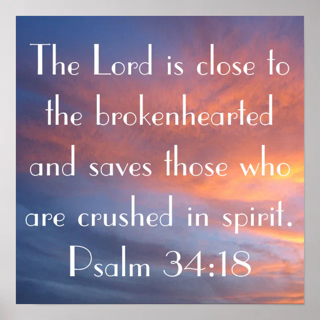 bible verse Psalm 34:18 sunset Poster | Zazzle