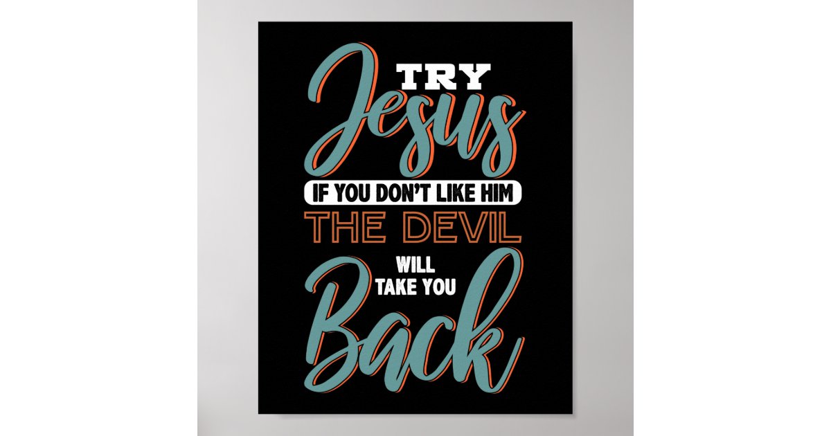 Bible Verse Try Jesus God Poster | Zazzle