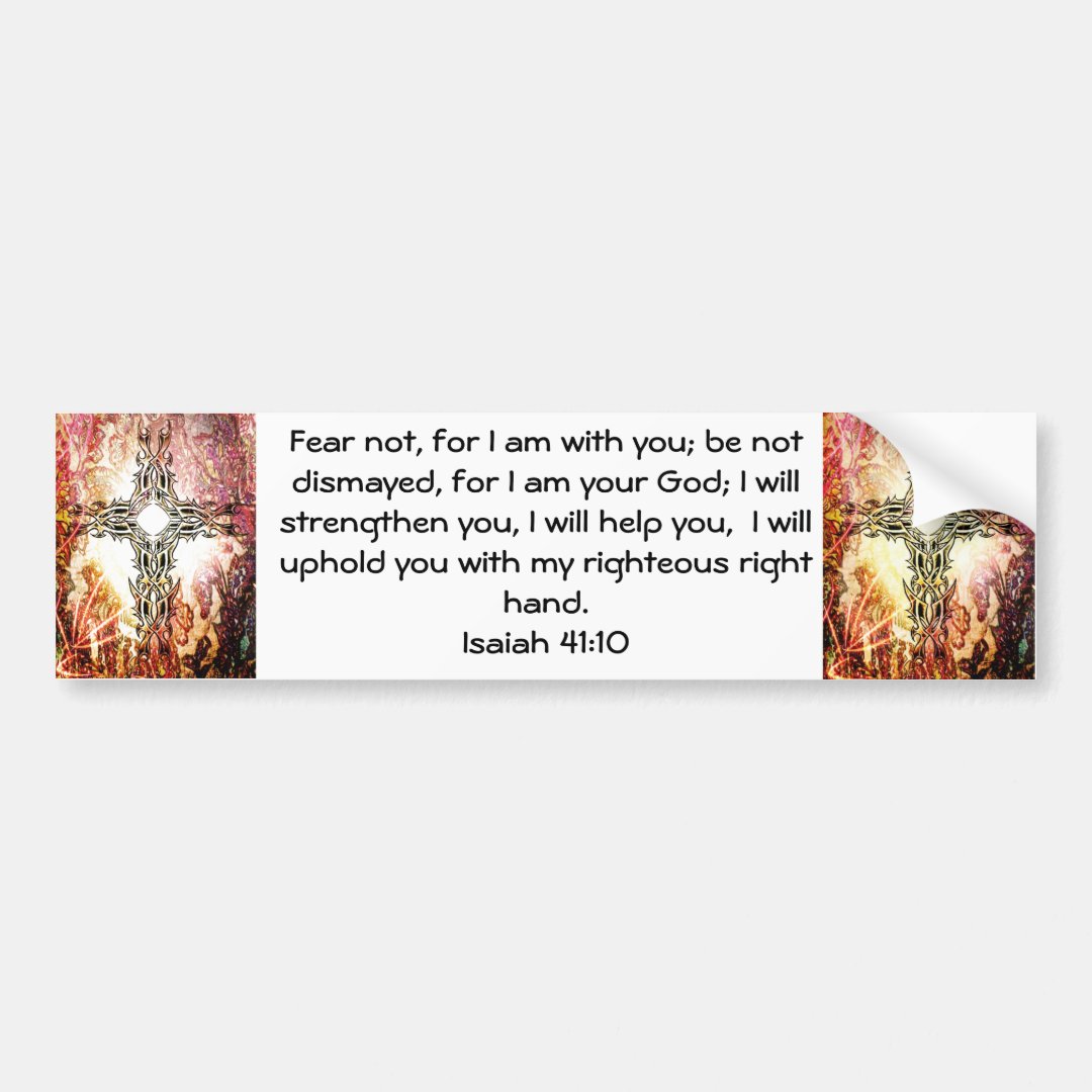 Bible Verses Inspirational Quote Isaiah 41:10 Bumper Sticker | Zazzle