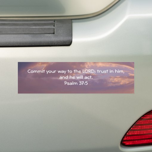 Bible Verses Motivational Scriptures Psalm 37:5 Bumper Sticker | Zazzle