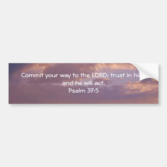 Bible Verses Motivational Scriptures Psalm 37:5 Bumper Sticker | Zazzle