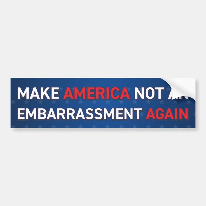 Biden 2020 Make America Not An Embarrassment Again Bumper Sticker ...