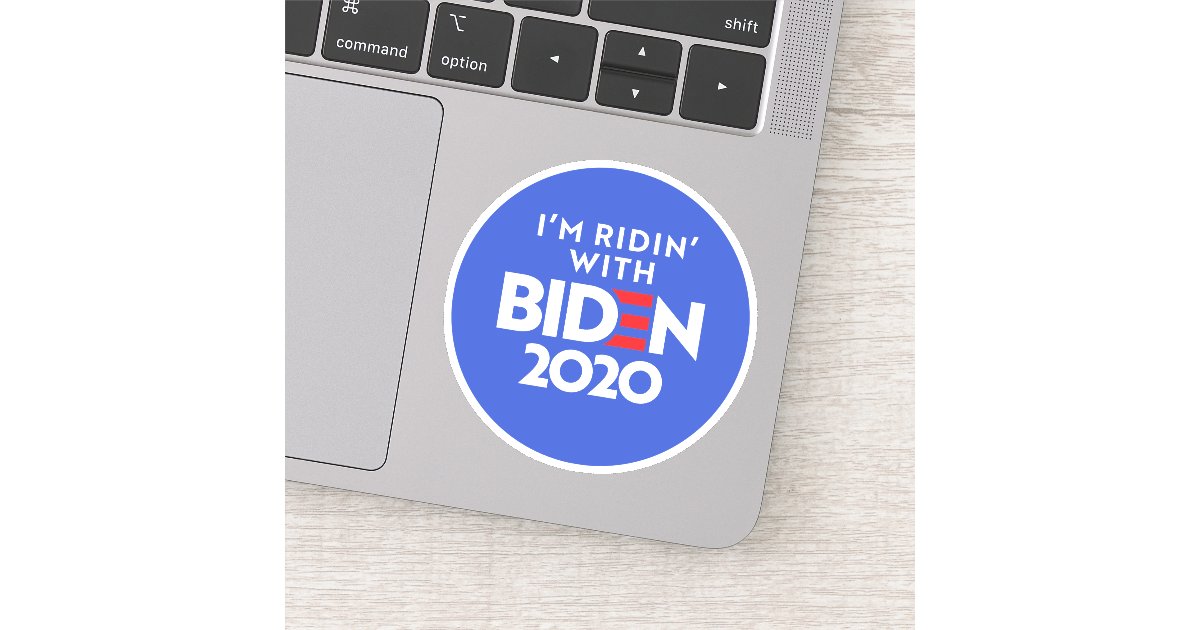BIDEN 2020 - Ridin with Biden Sticker | Zazzle