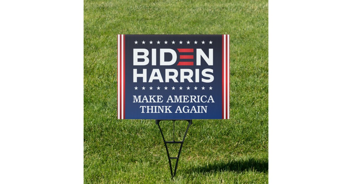 Biden Harris 2020 Make America Think Again Sign | Zazzle
