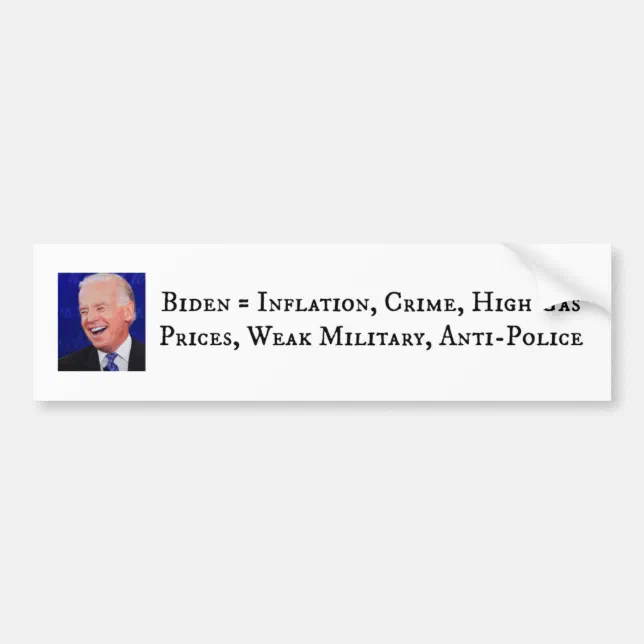 Biden- Inflation, Crime, High Gas Prices Bumper Sticker | Zazzle