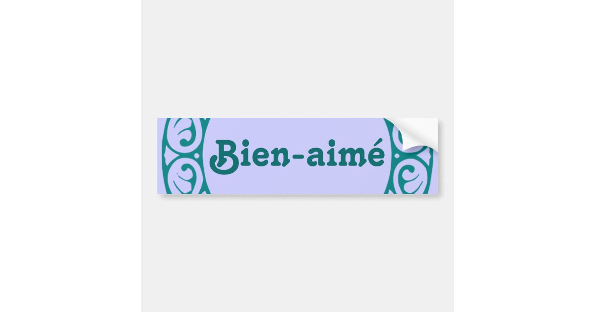 Bien-aimé French bumper sticker | Zazzle