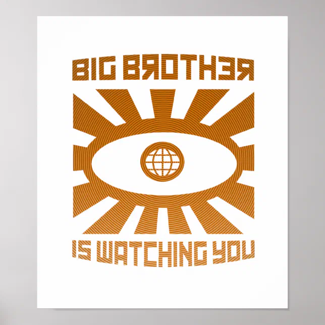 Big Brother Is Watching You Poster | Zazzle