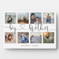 Big Brother Script Brothers Gift Photo Collage Plaque | Zazzle