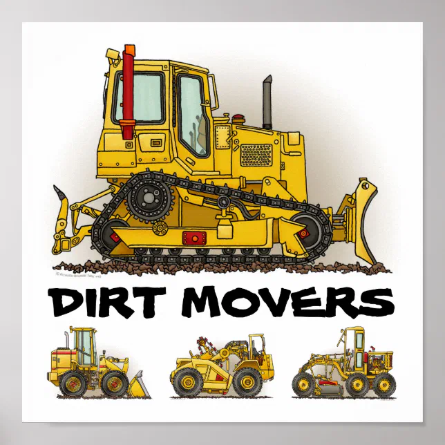 Big Bulldozer Dozers Dirt Movers Poster Print | Zazzle