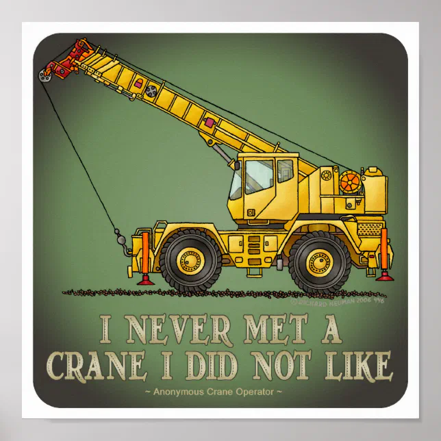 Big Crane Operator Quote Poster | Zazzle