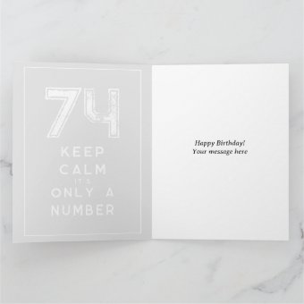 Big funny keep calm meme 74th Birthday card | Zazzle
