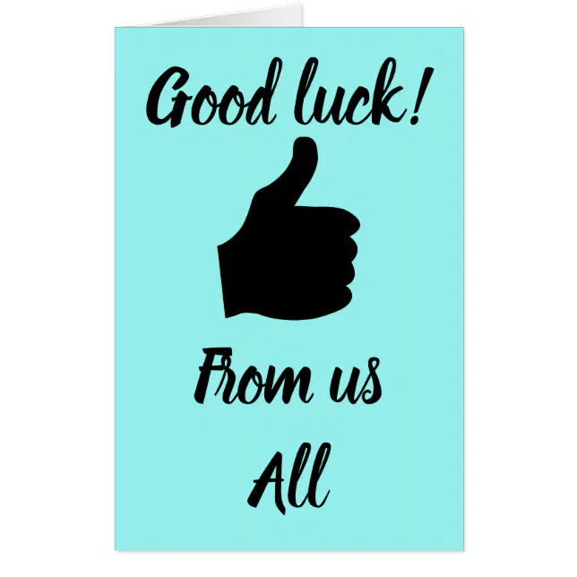 Big Giant good luck from us all card | Zazzle