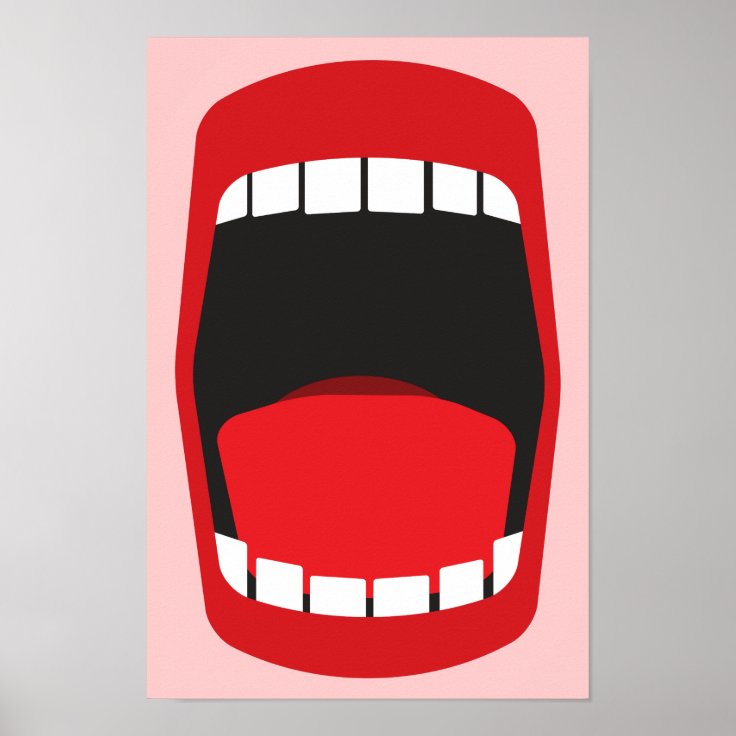 big open mouth poster | Zazzle