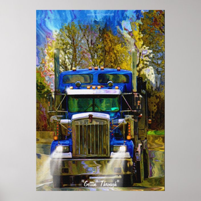 Big Rig Truck Highway Driving Transport Art Poster | Zazzle.com
