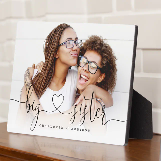 Big Sister Heart Script Gift For Sisters Photo Pla Plaque | Zazzle