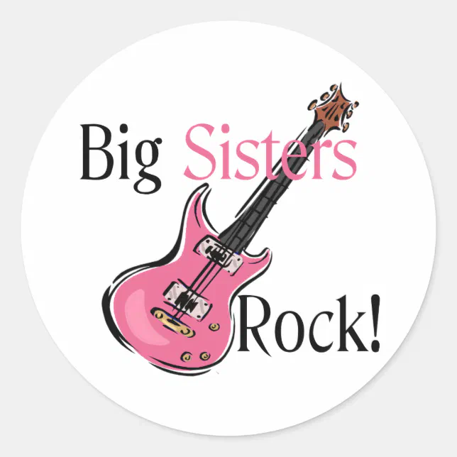 Big Sisters Rock Classic Round Sticker | Zazzle