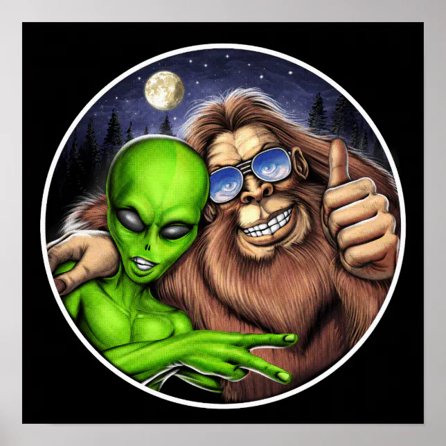 Bigfoot and Alien Poster | Zazzle