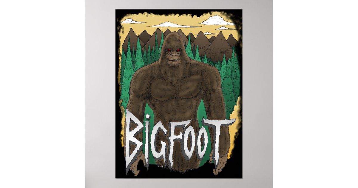Bigfoot Poster | Zazzle