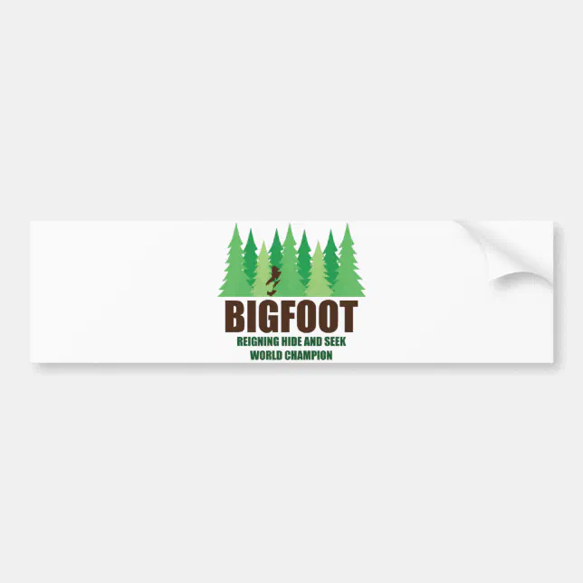 Bigfoot Sasquatch Hide and Seek World Champion Bumper Sticker | Zazzle